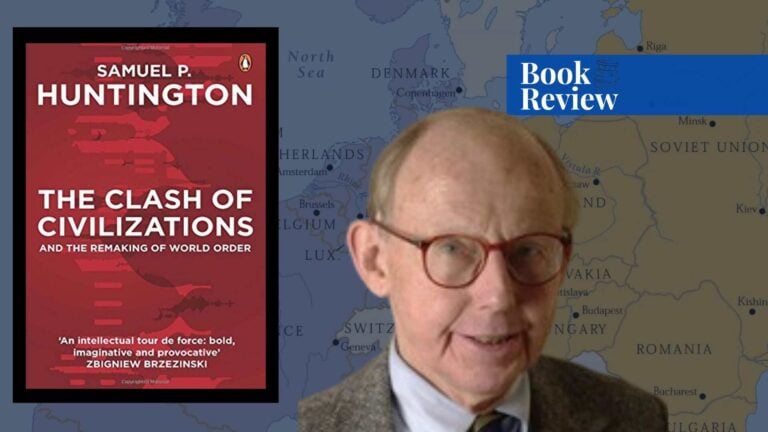 The Clash of Civilizations by Samuel P. Huntington