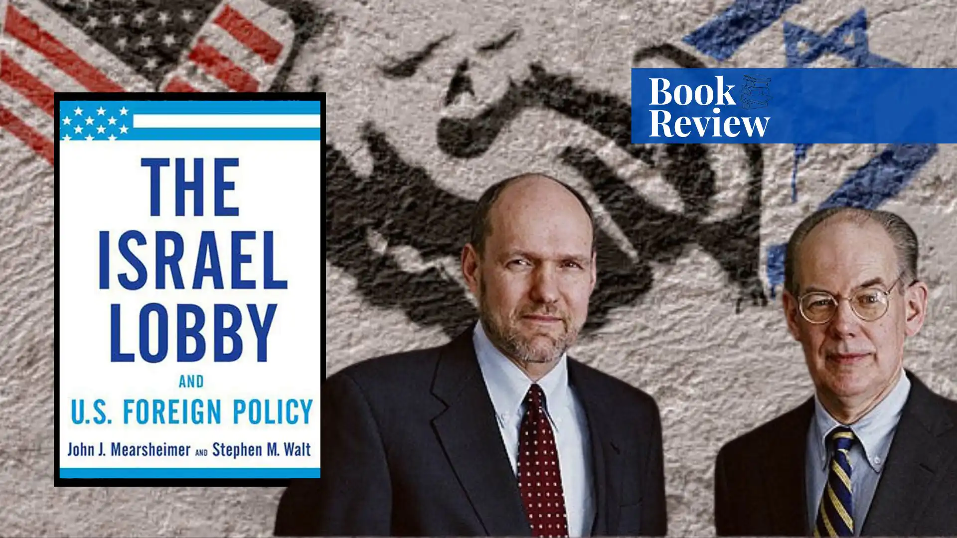 The Israel Lobby and US Foreign Policy - Paradigm Shift